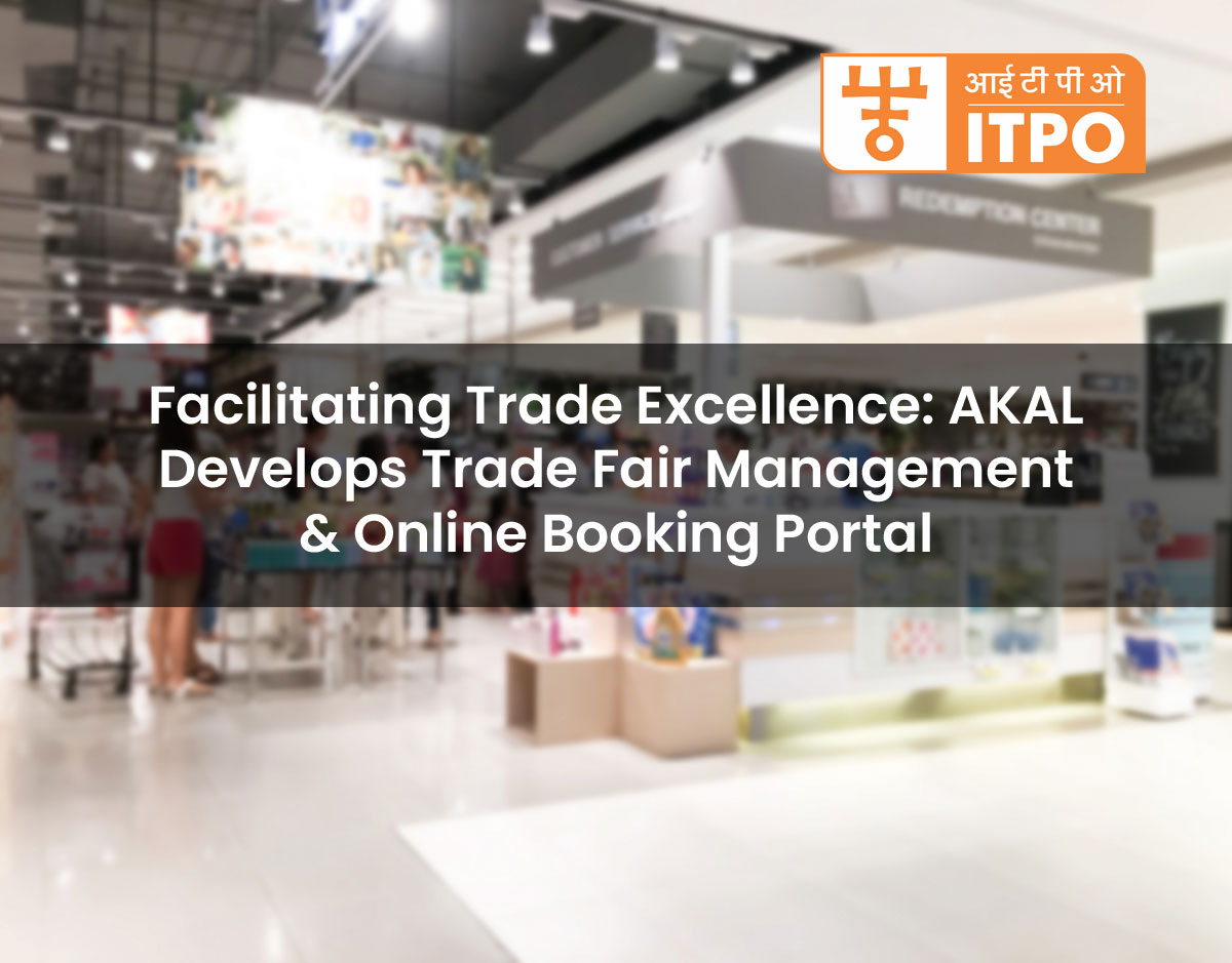 Facilitating Trade Excellence: AKAL Develops Trade Fair Management ...