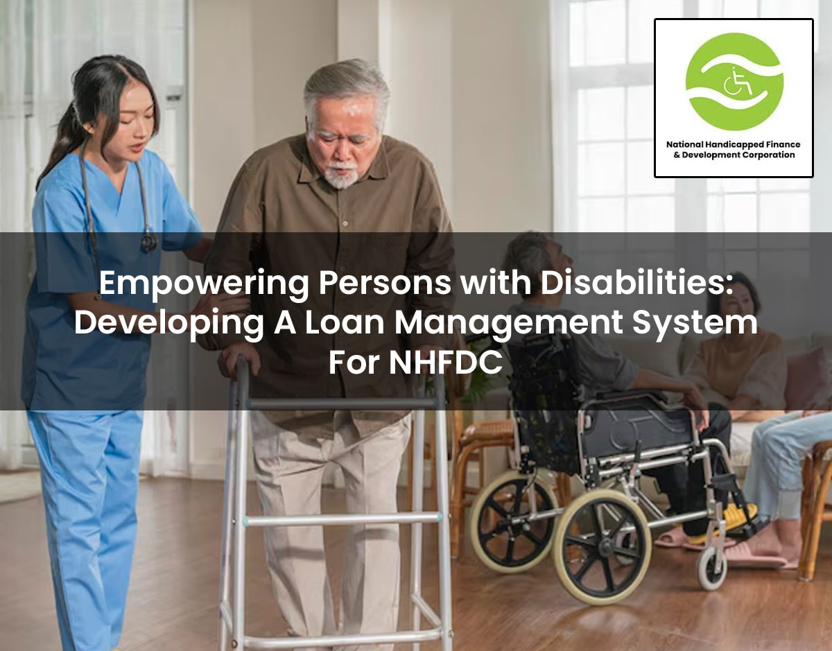 Empowering Persons with Disabilities: Developing A Loan Management ...