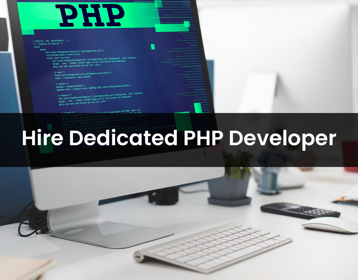 Hire Dedicated PHP Developer - Process, Cost & Benefits
