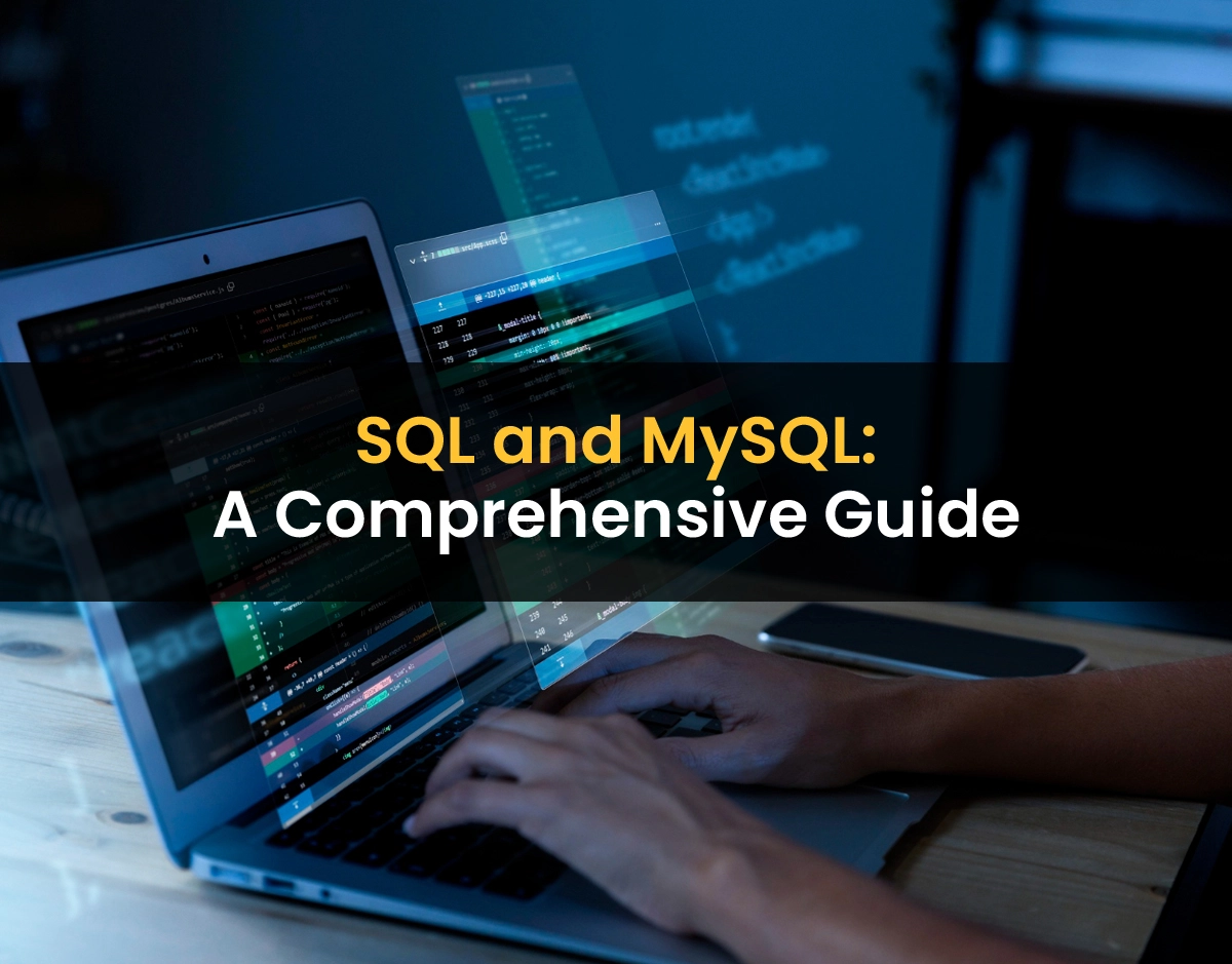 SQL and MySQL - A Comprehensive Guide